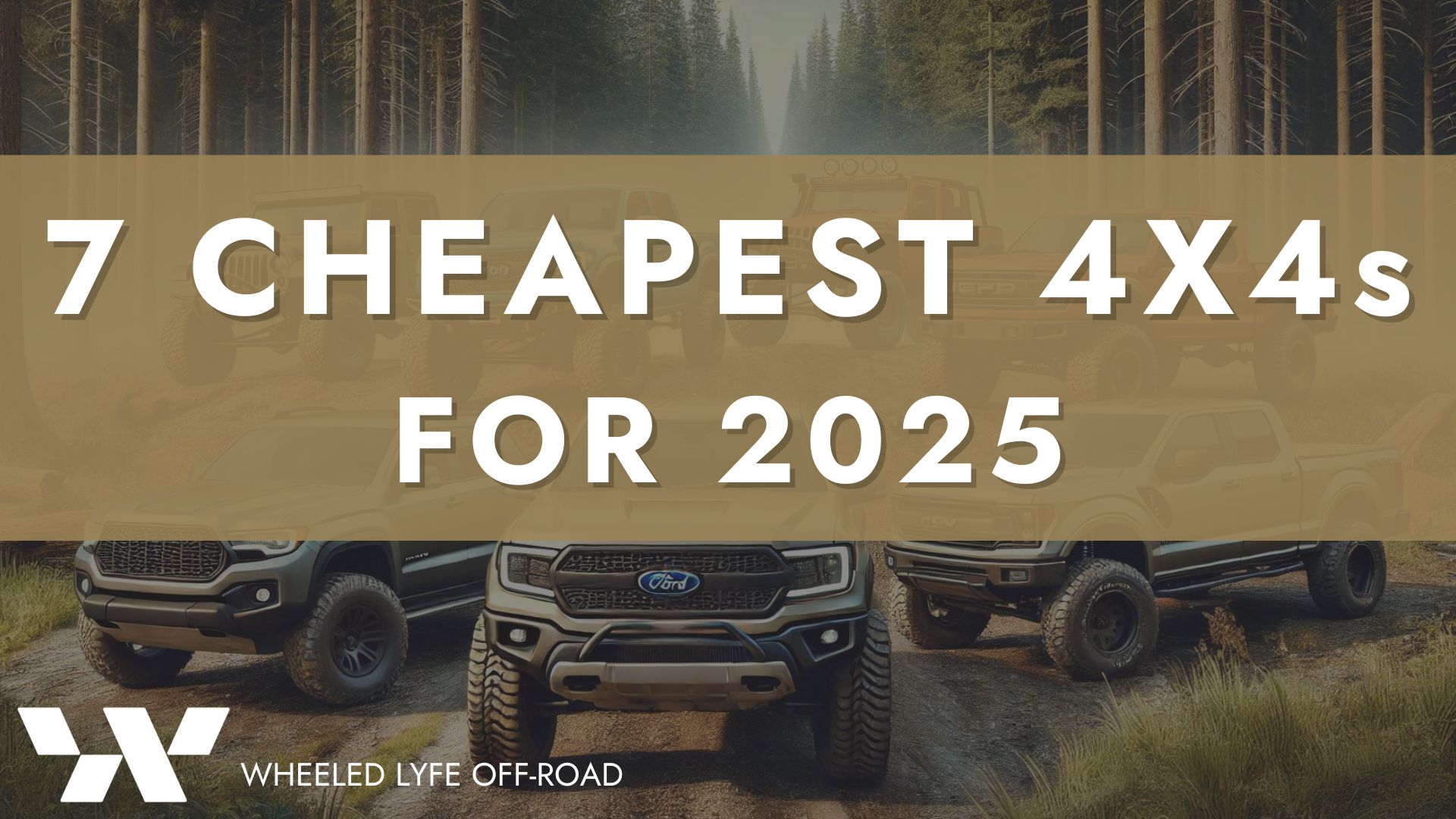 7 Cheapest 4x4s for 2025 - Wheeled Lyfe Off-Road
